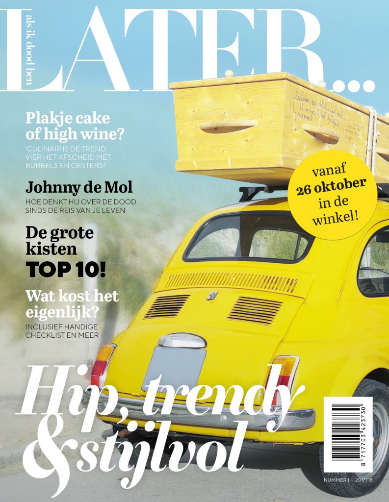 Afscheidsmomenten werkt mee aan glossy 'LATER ... als ik dood ben'